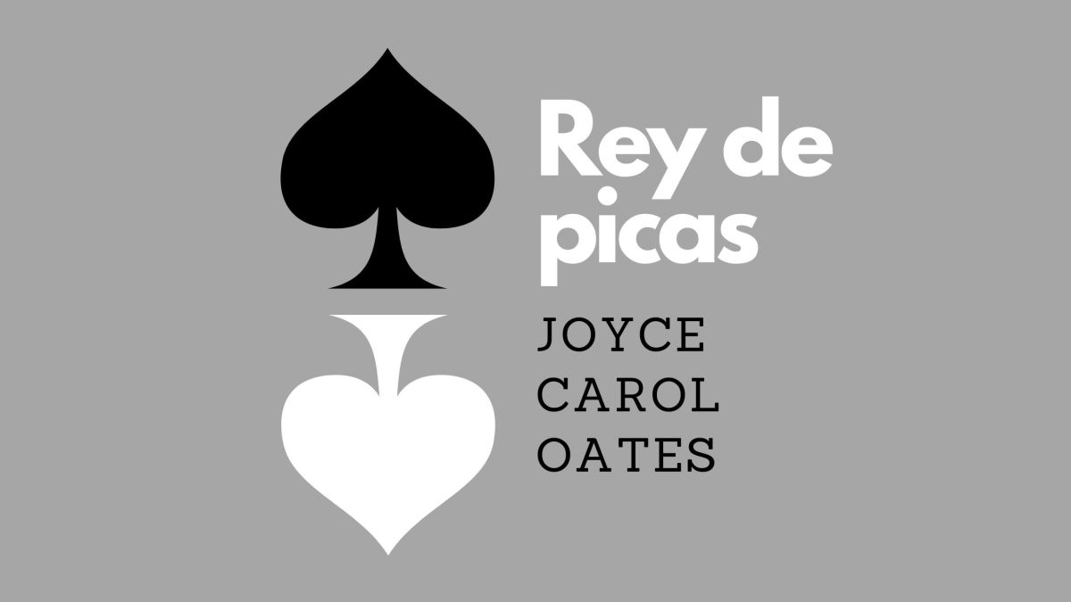 Rey de Picas — Joyce Carol Oates – cinelibrista