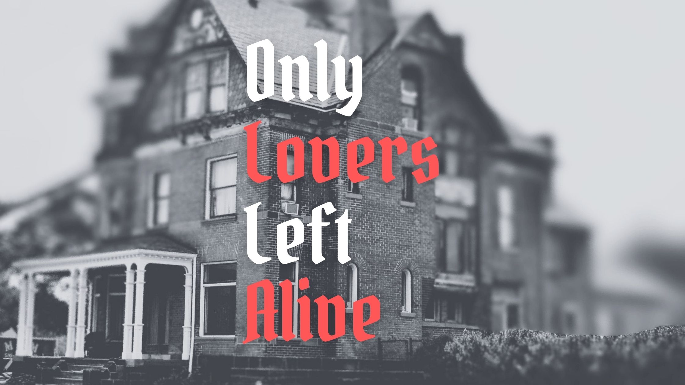 Only Lovers Left Alive (2013) – cinelibrista
